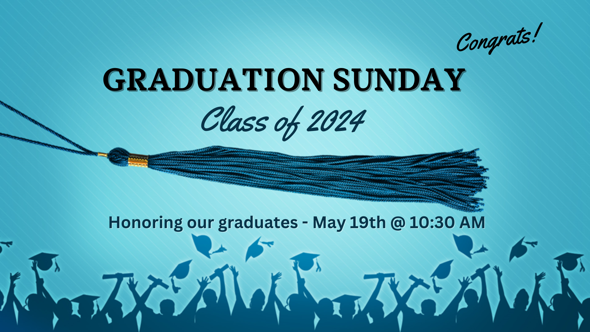 Graduation Sunday - Lifeway Baptist Church